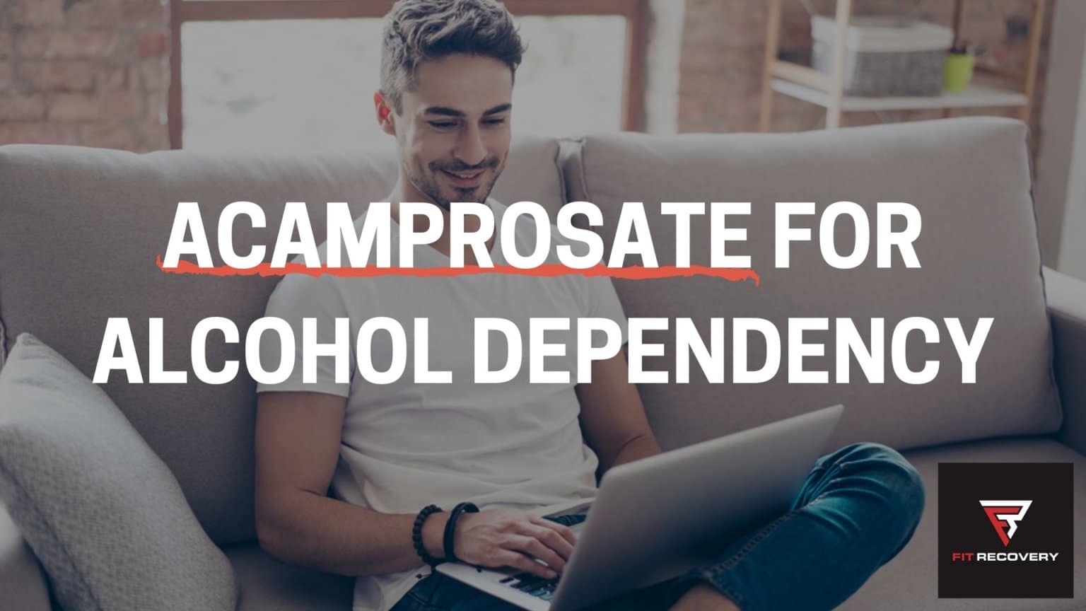 Acamprosate For Alcohol Treatment – How Does It Work? – Fit Recovery